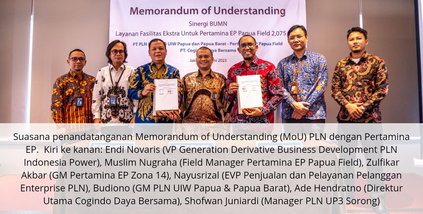 PLN Siap Pasok Kebutuhan Listrik Pertamina EP Papua Berkapasitas 2,075 ... PLN Siap Pasok Kebutuhan Listrik Pertamina EP Papua Berkapasitas 2,075 ...